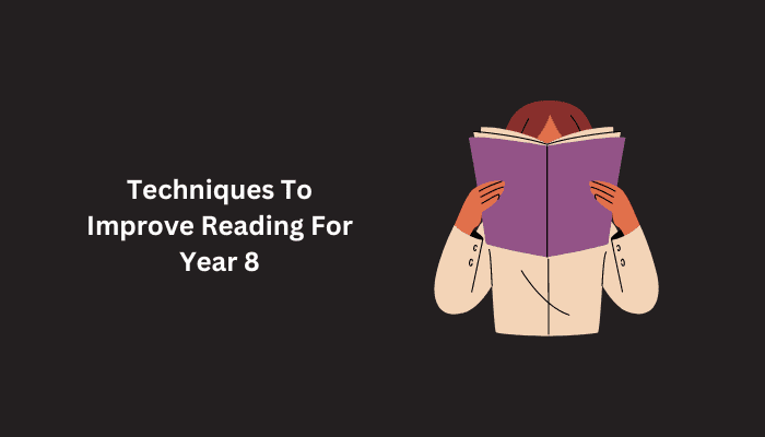 Enhancing Year 8 Reading Comprehension: Strategies For Academic Success